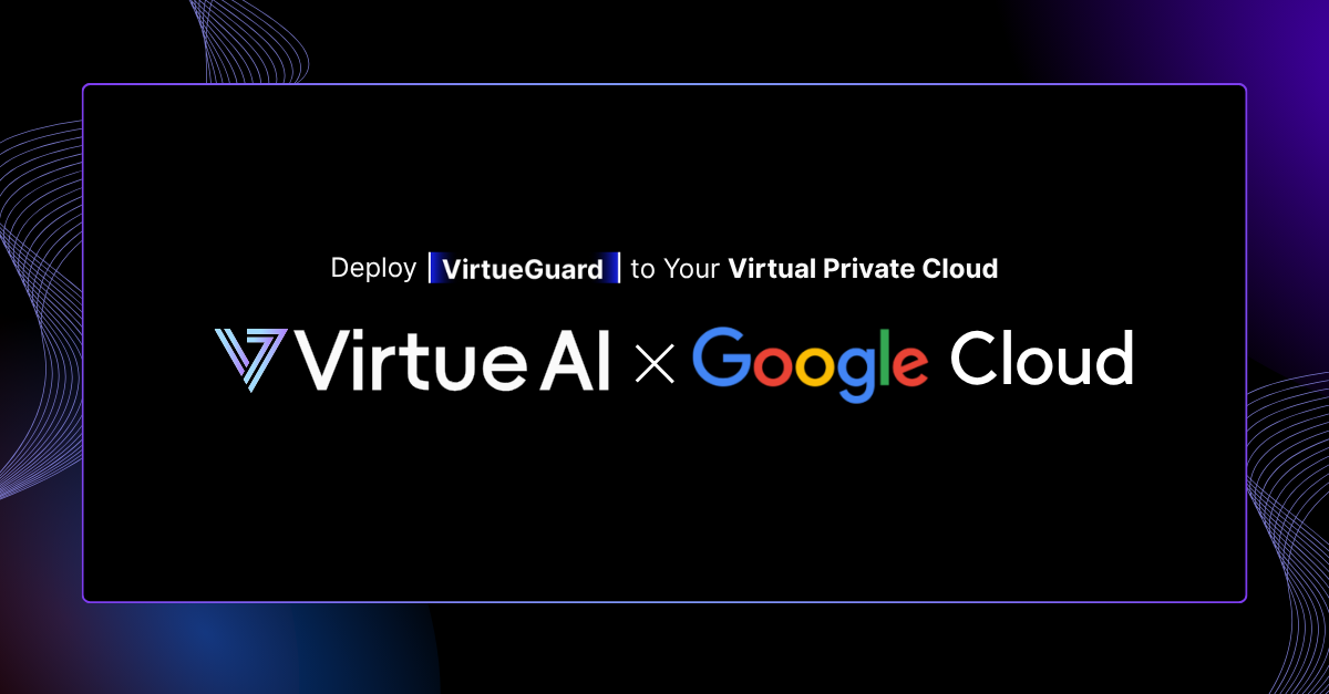 VirtueGuard Now Available on Vertex AI Garden - Virtue AI